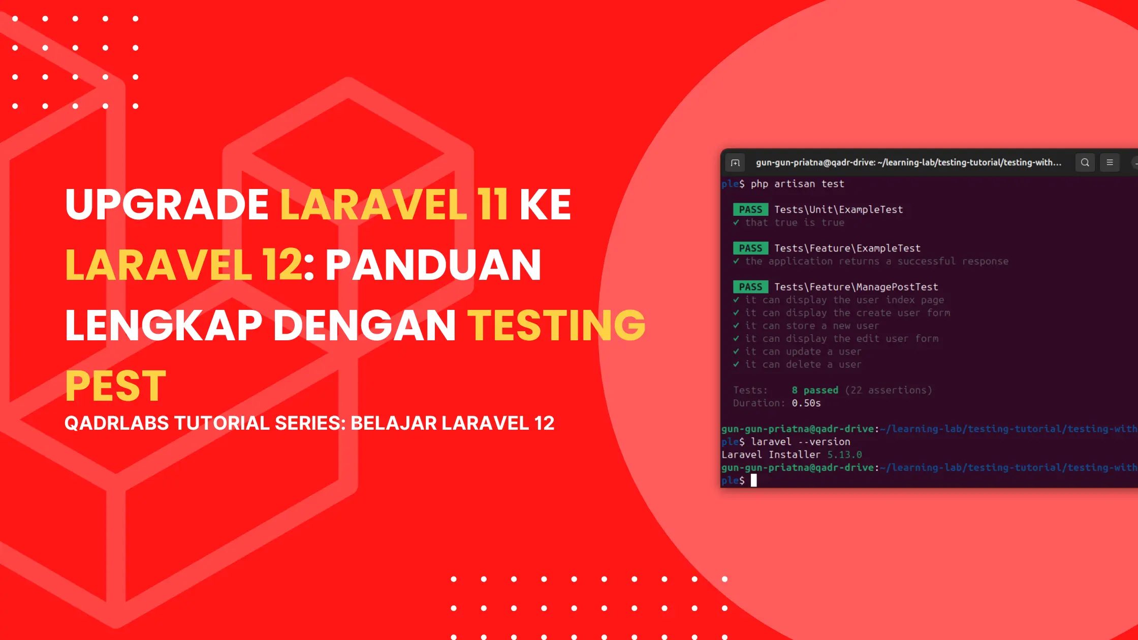 Upgrade Laravel 11 Ke Laravel 12 Panduan Lengkap Dengan Testing Pest